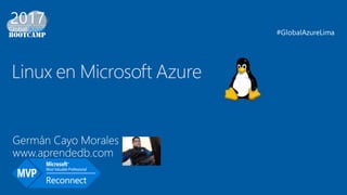 Linux en Microsoft Azure Global Azure Lima | PDF