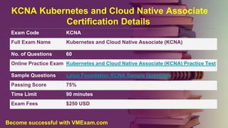 Linux Foundation KCNA Exam: Exam Detail | Syllabus | Q & A | PDF