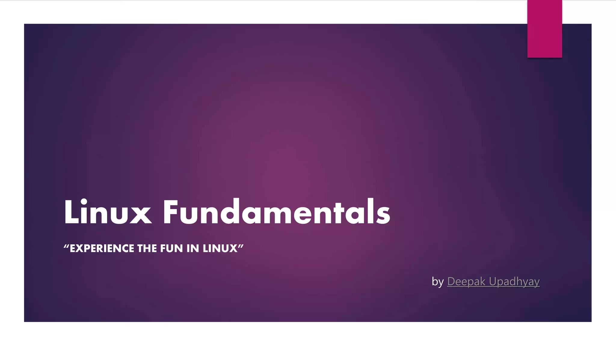 Linux fundamentals | PPT