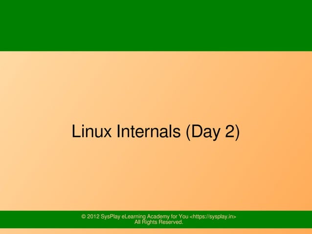 Linux Internals Part - 2 | PPT