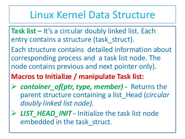 Data Structures used in Linux kernel Data Structures used in Linux kernel