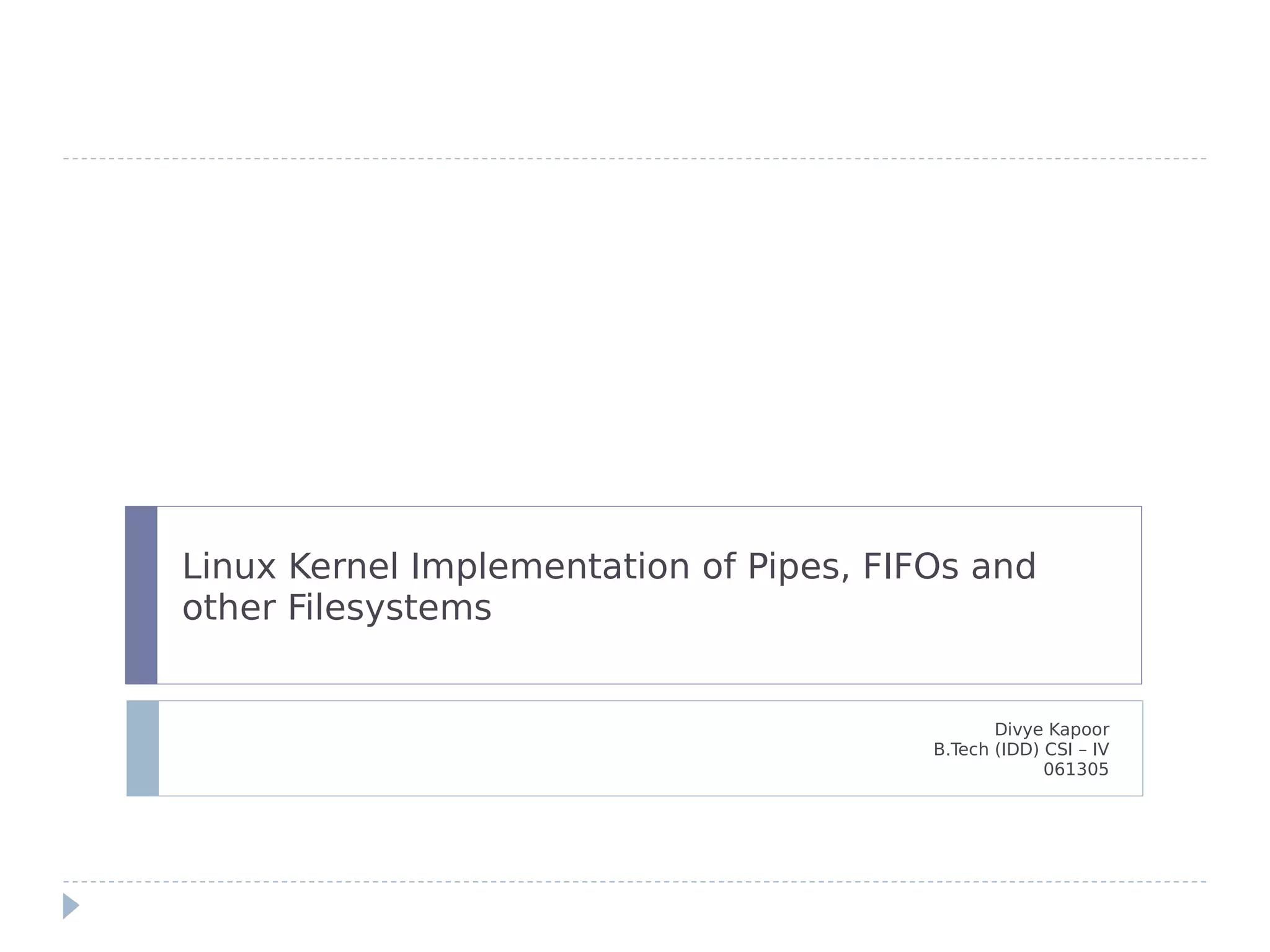 The Linux Kernel Implementation of Pipes and FIFOs | PDF