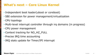 Linux kernel status in RISC-V | PPT