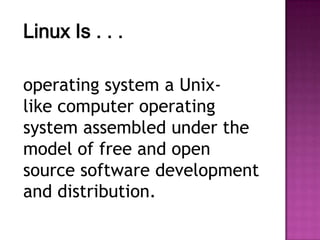 Linux operating system | PPTX | Operating Systems | Computer Software and Applications