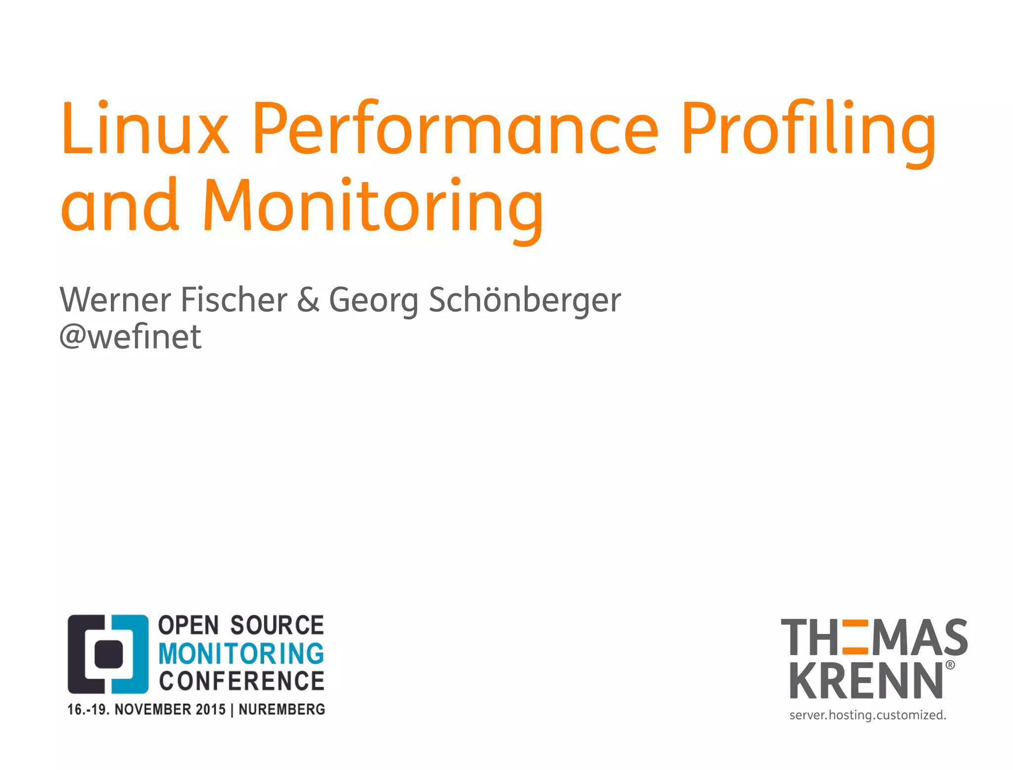 OSMC 2015 | Linux Performance Profiling and Monitoring by Werner Fischer | PPT