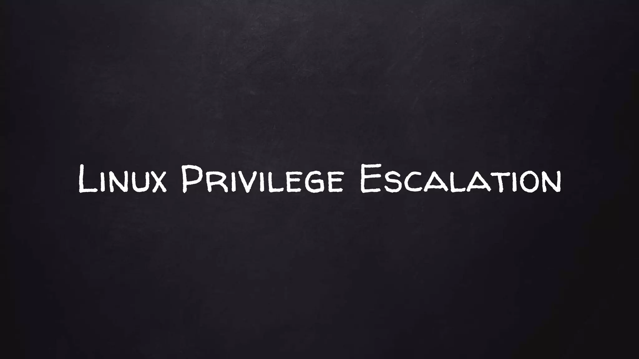 Linux privilege escalation | PPTX