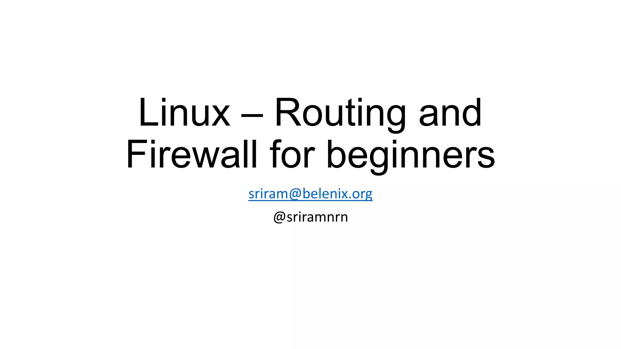 Linux – routing and firewall for beginners v 1.0 | PPT