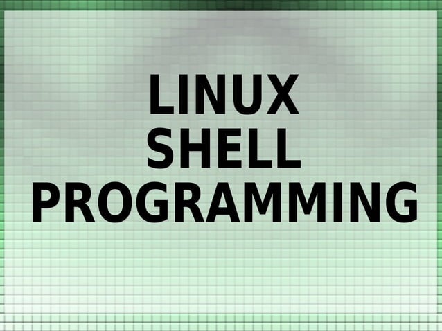Complete Guide for Linux shell programming | PPT