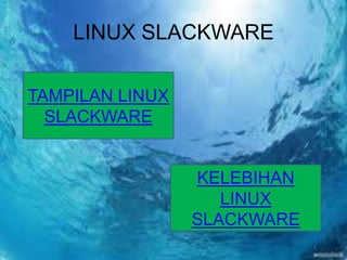 Linux slackware | PPTX
