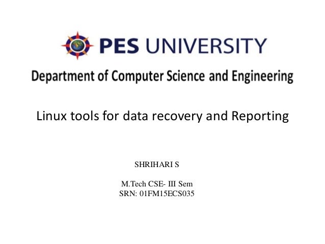 Linux Tools For Data Recovery And Reporting