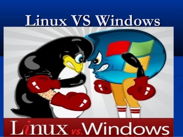 Linux vs windows