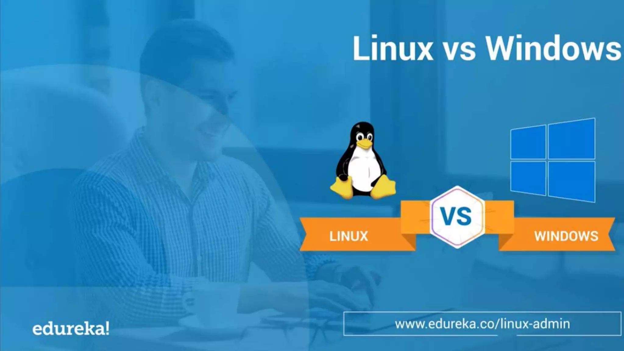 Linux vs Windows | Edureka | PPT