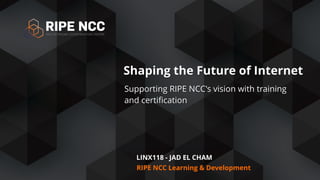 Supporting RIPE NCC's vision with training and certification | PDF ...