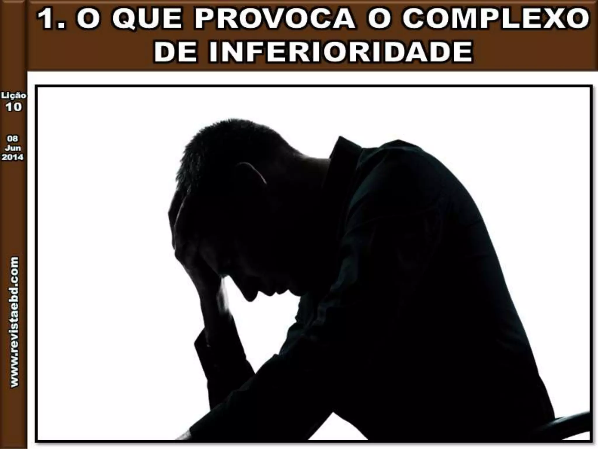 Lição 10 superando o complexo de inferioridade | PPT