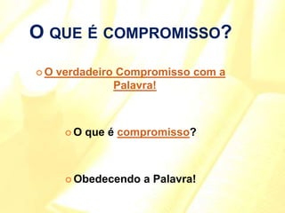 Lição 8 o compromisso com a palavra de deus | PPT