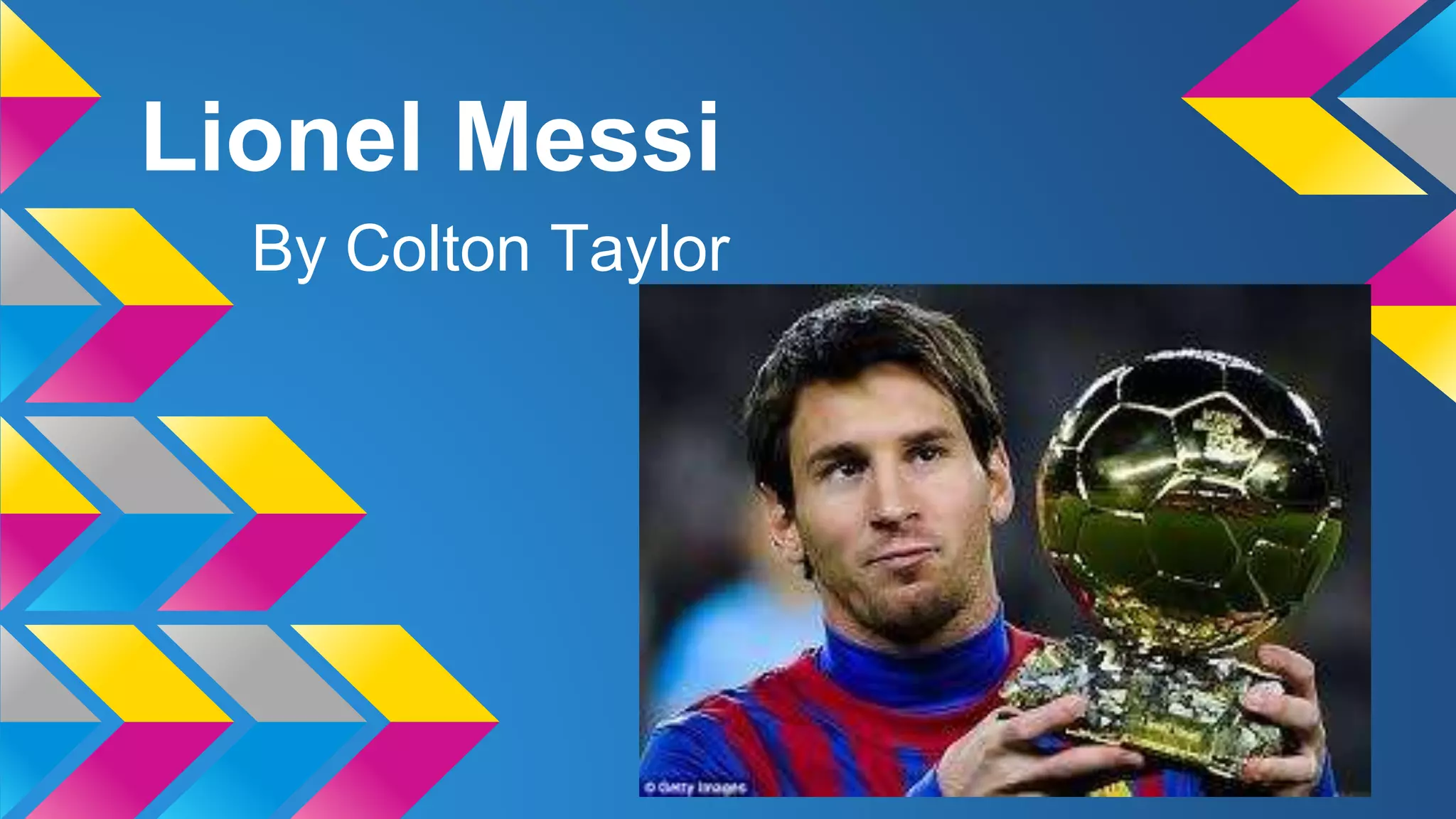 Lionel Messi by Colton | PPT