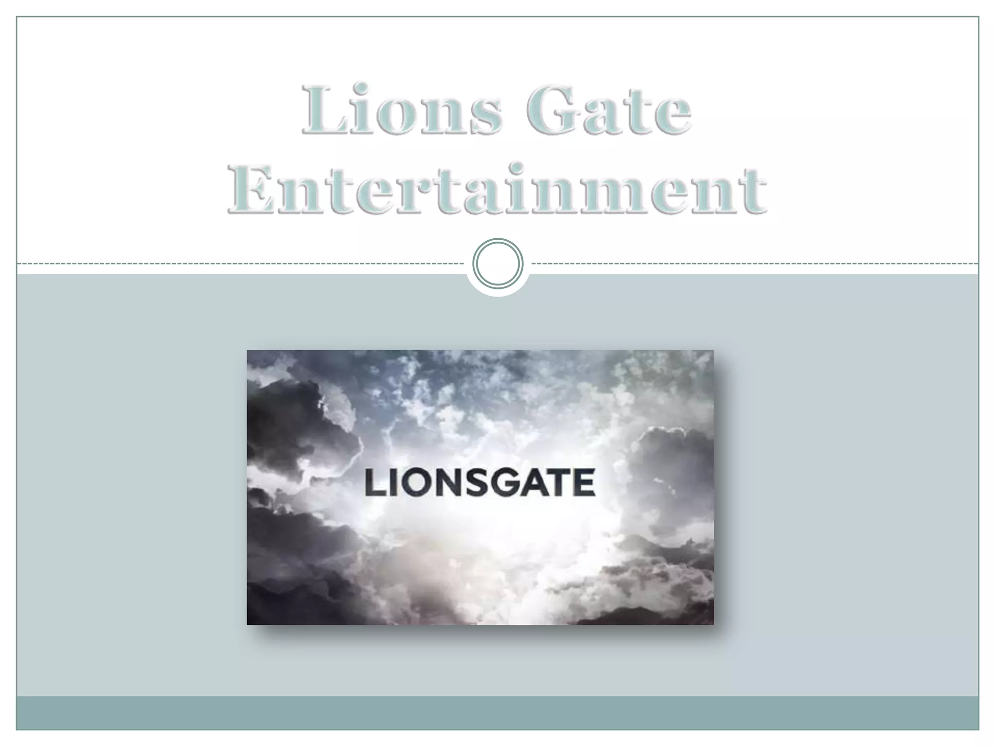Lions gate entertainment | PPTX