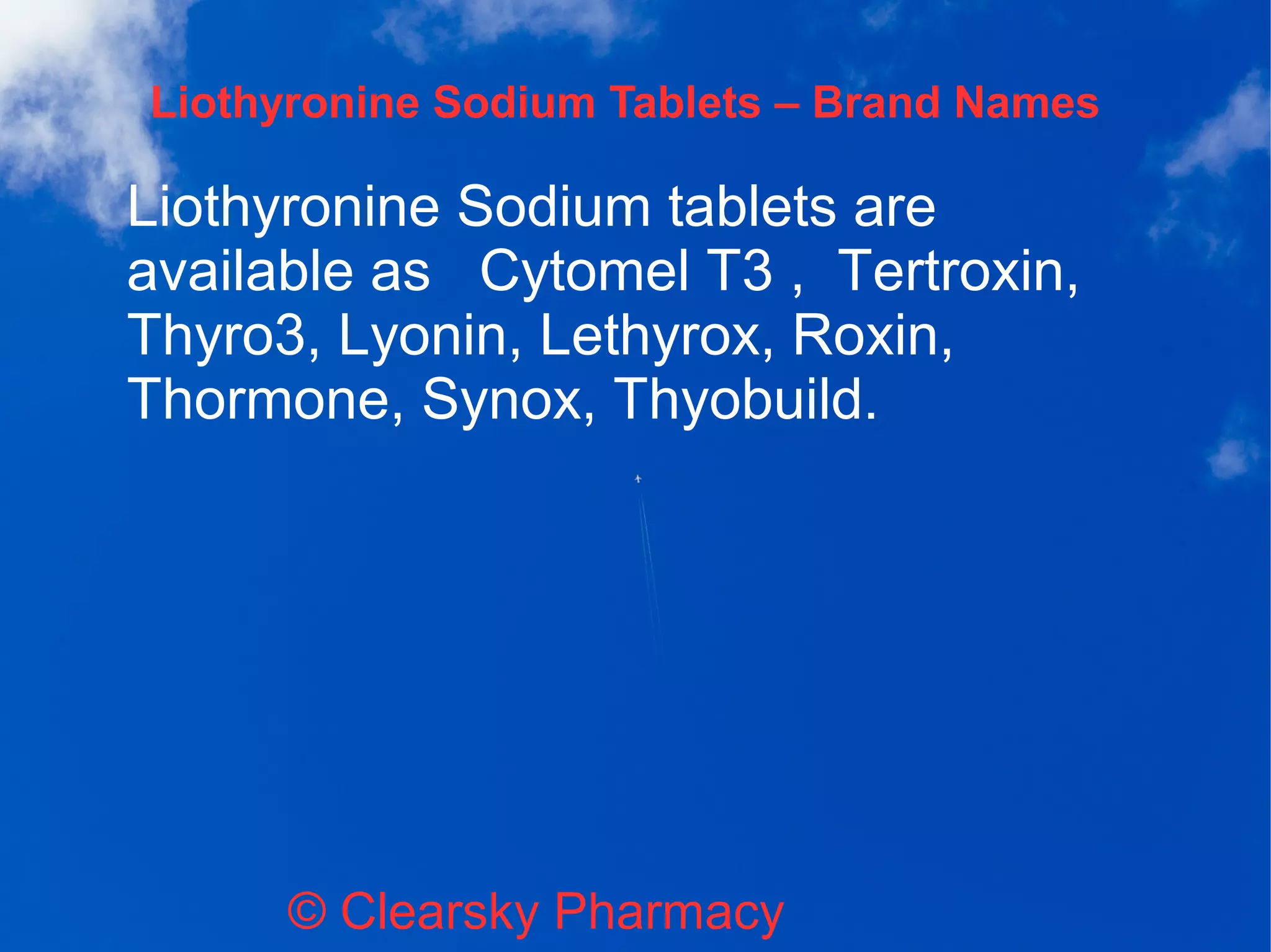 Liothyronine Sodium Tablets (Thyro3) | PPT