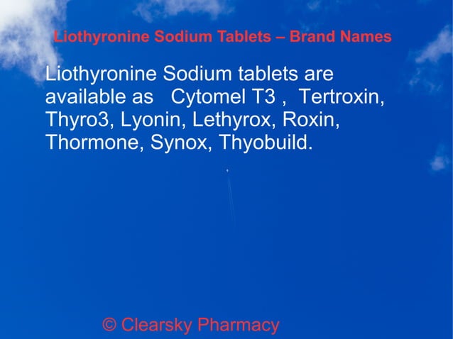 Liothyronine Sodium Tablets (Thyro3) | PPT