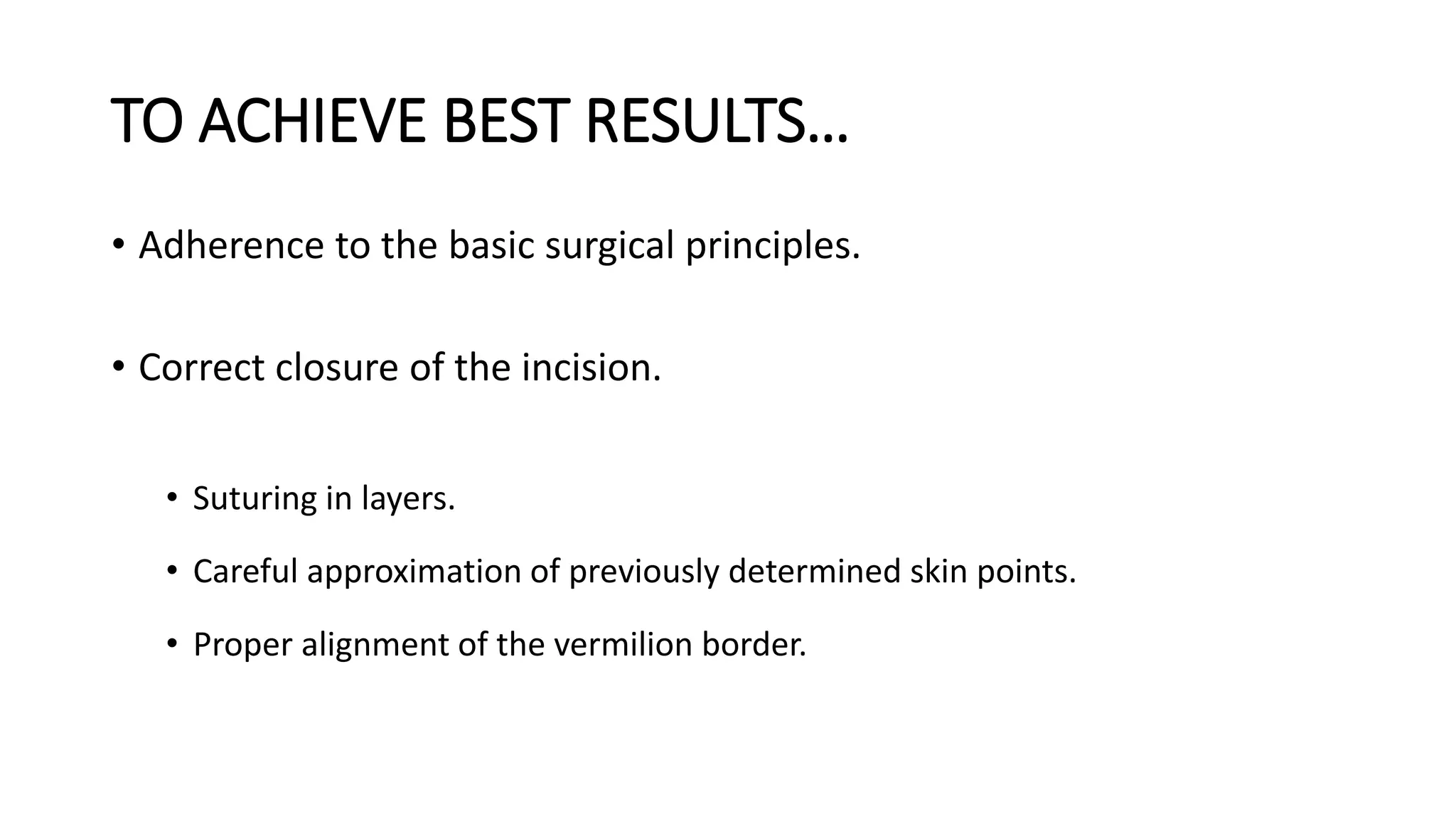 Lip splitting incisions | PPT