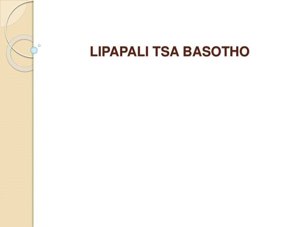 Lipapali tsa Basotho | PPTX