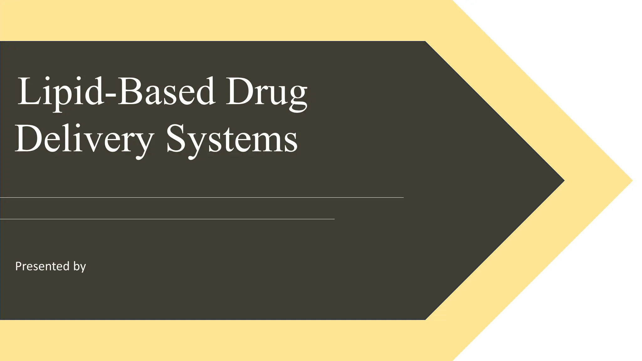 LIPID based drug delivery system | PPTX