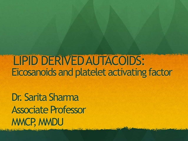 LIPID DERIVED AUTACOIDS.pptx