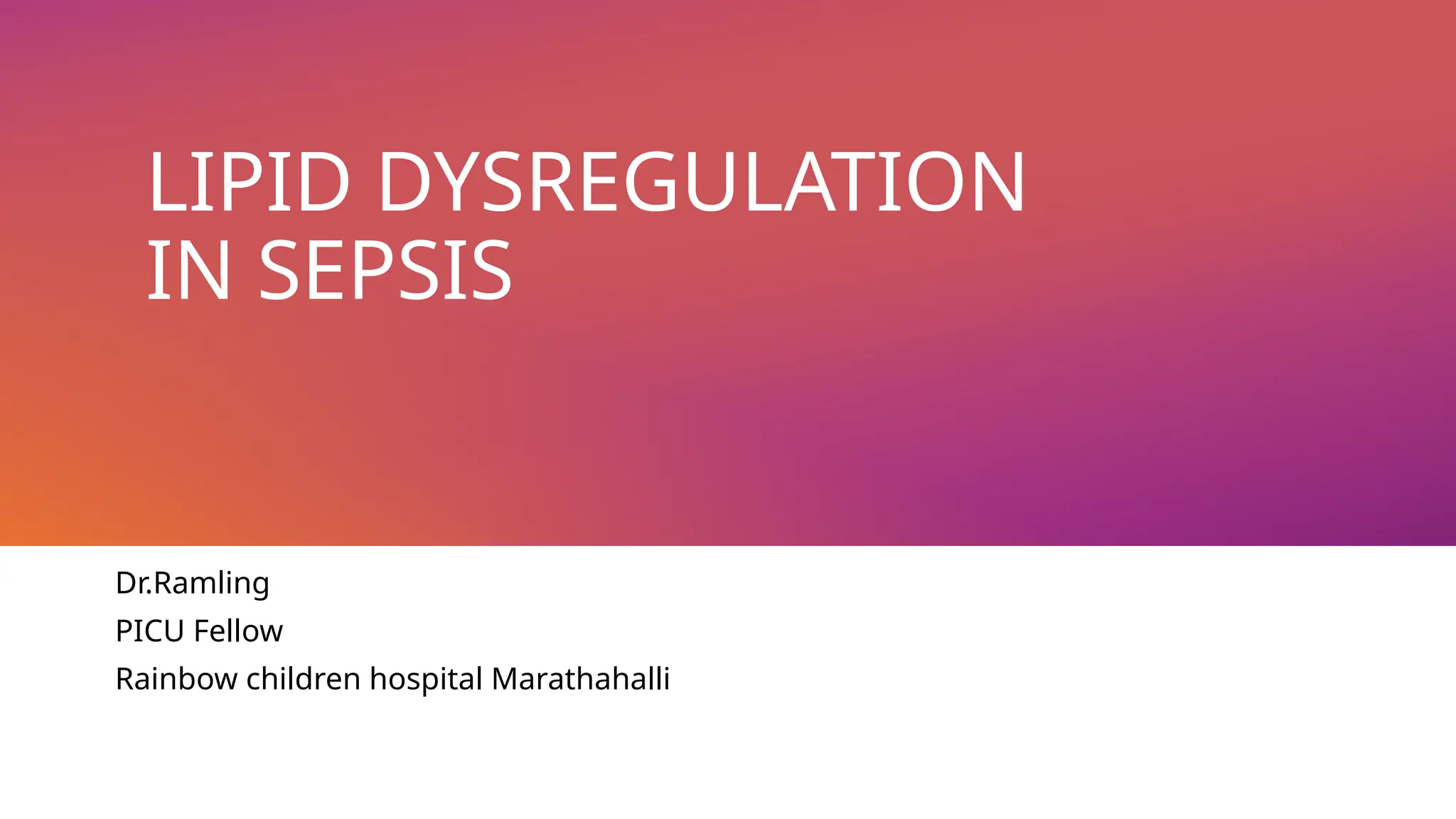 lipid dysregulation in sepsis in picu.pptx