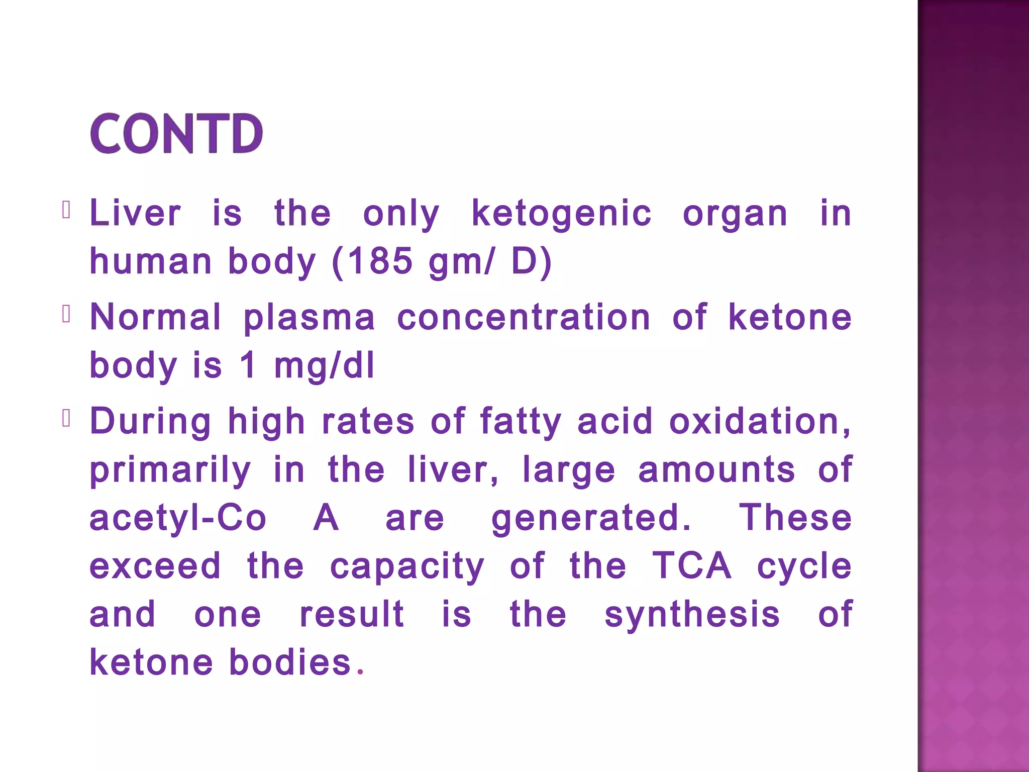 Ketone bodies, ketosis & it’s pathogenesis | PPT