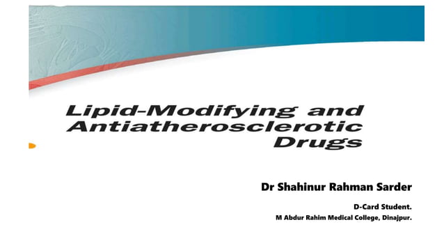 Lipid modifying and antiatherosclerotic drugs | PPT
