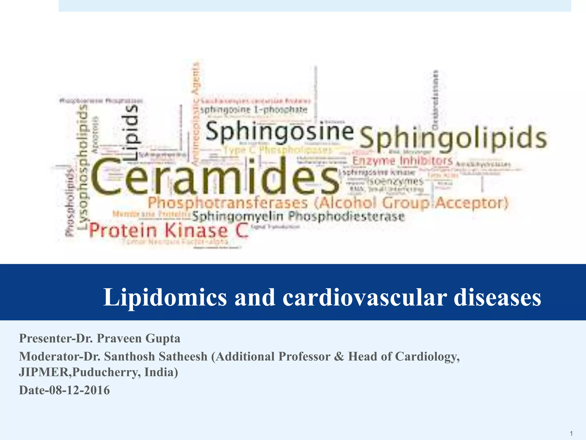 Lipidomics and Cardiovascular diseases | PPTX