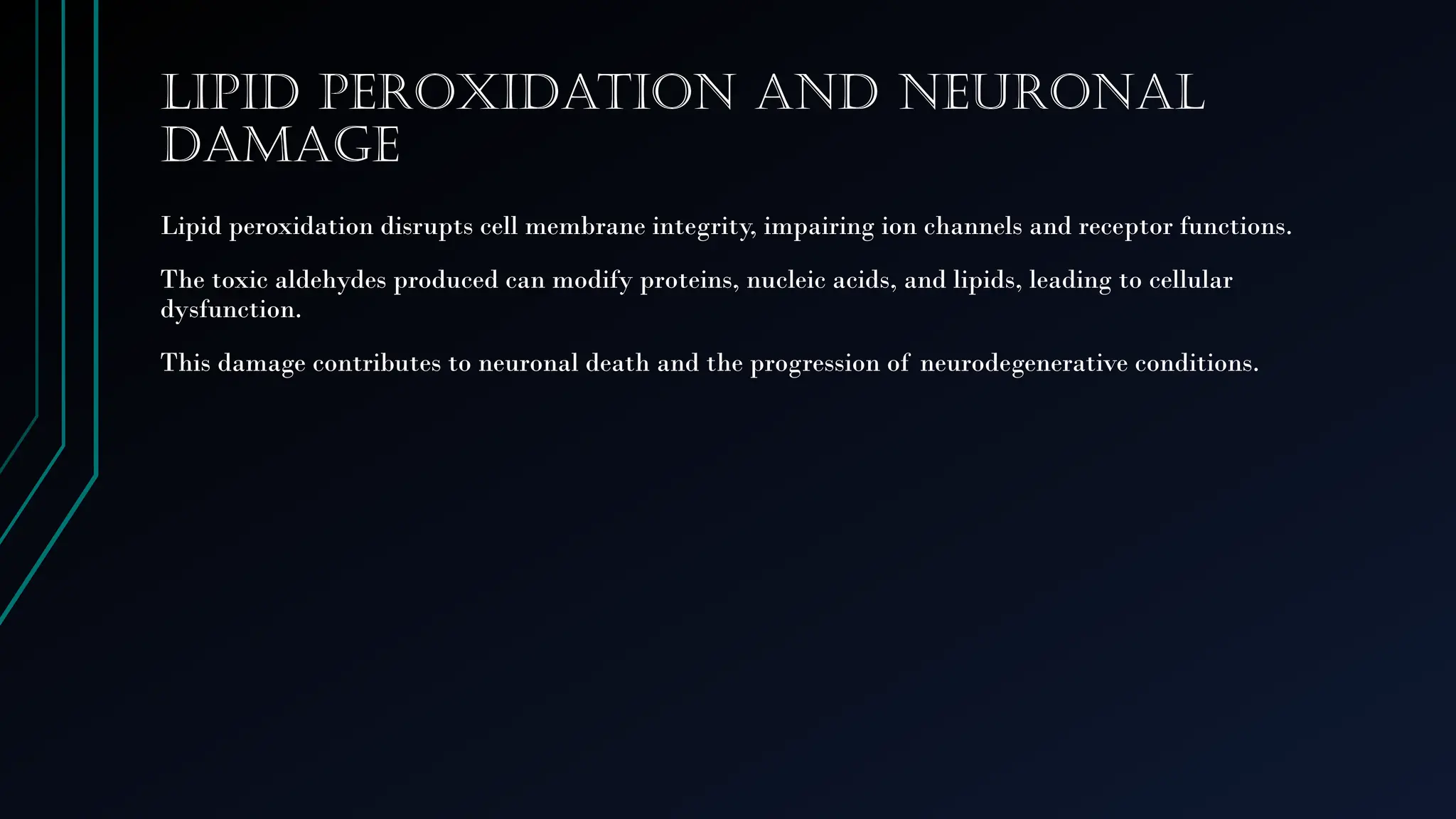 Lipid Peroxidation Induces Damage associated Neurodegeneration.pptx