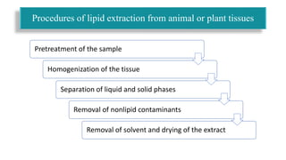 Lipids : Classification & general analysis | PPTX