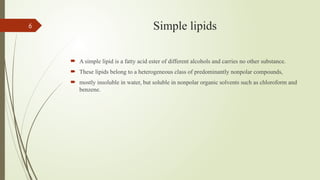 LIPIDS, TRIGLYCERIDES AND CHOLESTEROL AND TYPES OF LIPIDS | PPTX