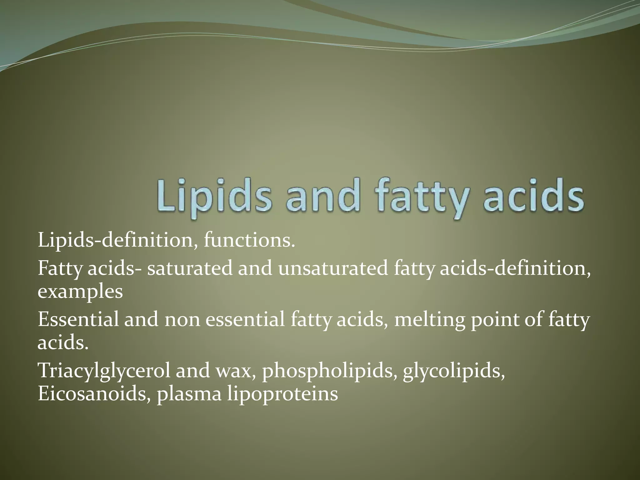 Lipids and fatty acids.pptx | Chemistry | Science