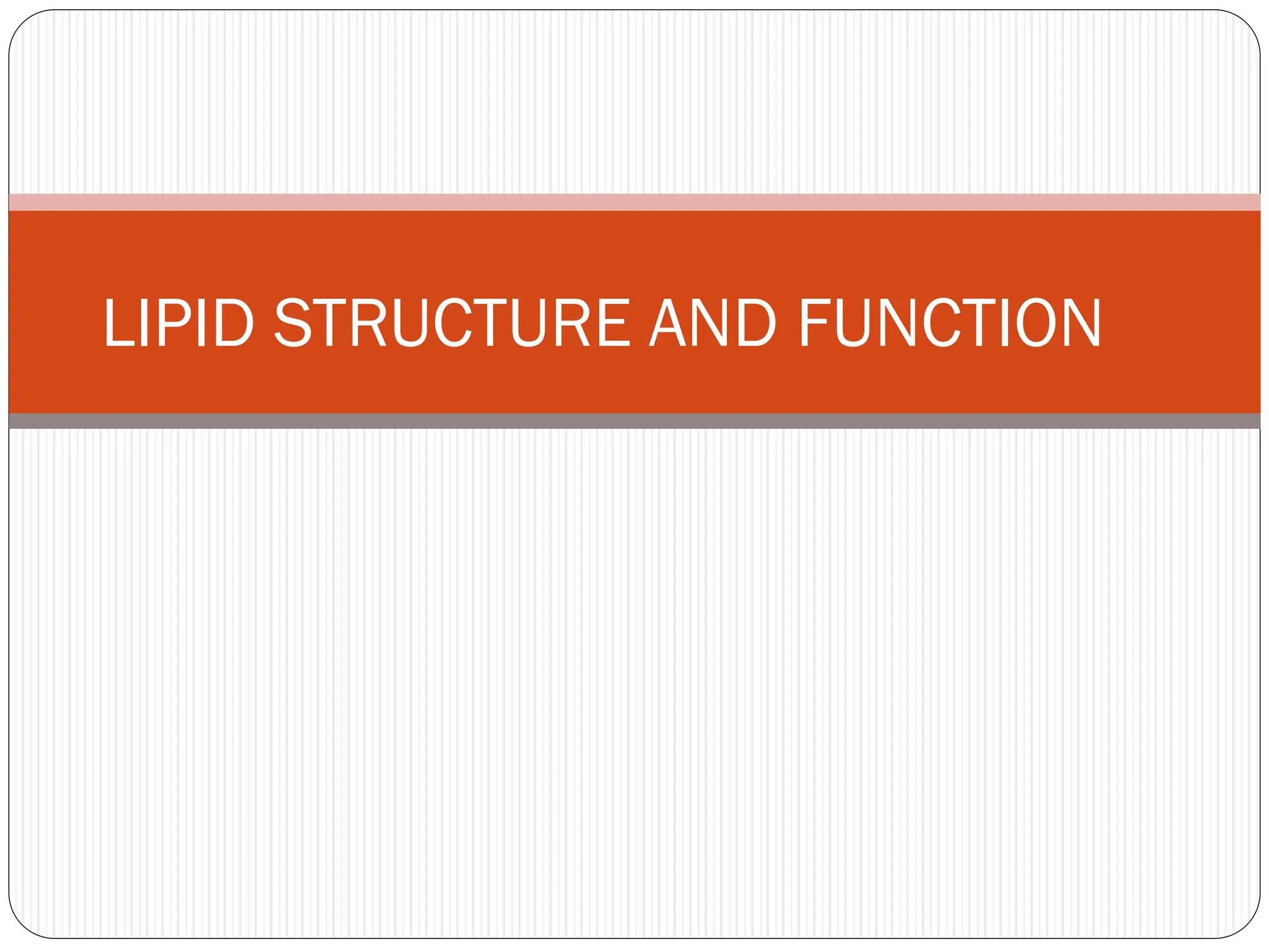 Lipid Structure and Function Biochemistry | PDF