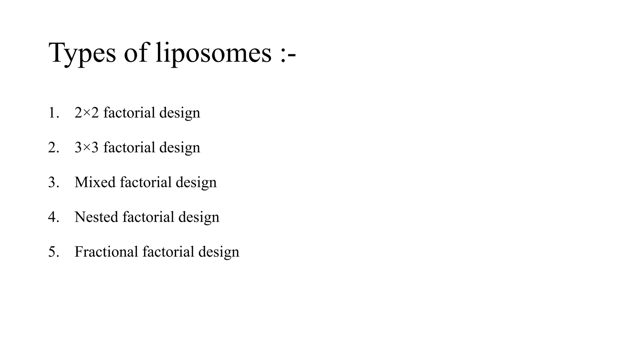 Liposomal Formulation By Factorial Design Approach By Pranav Lendhey Ppt