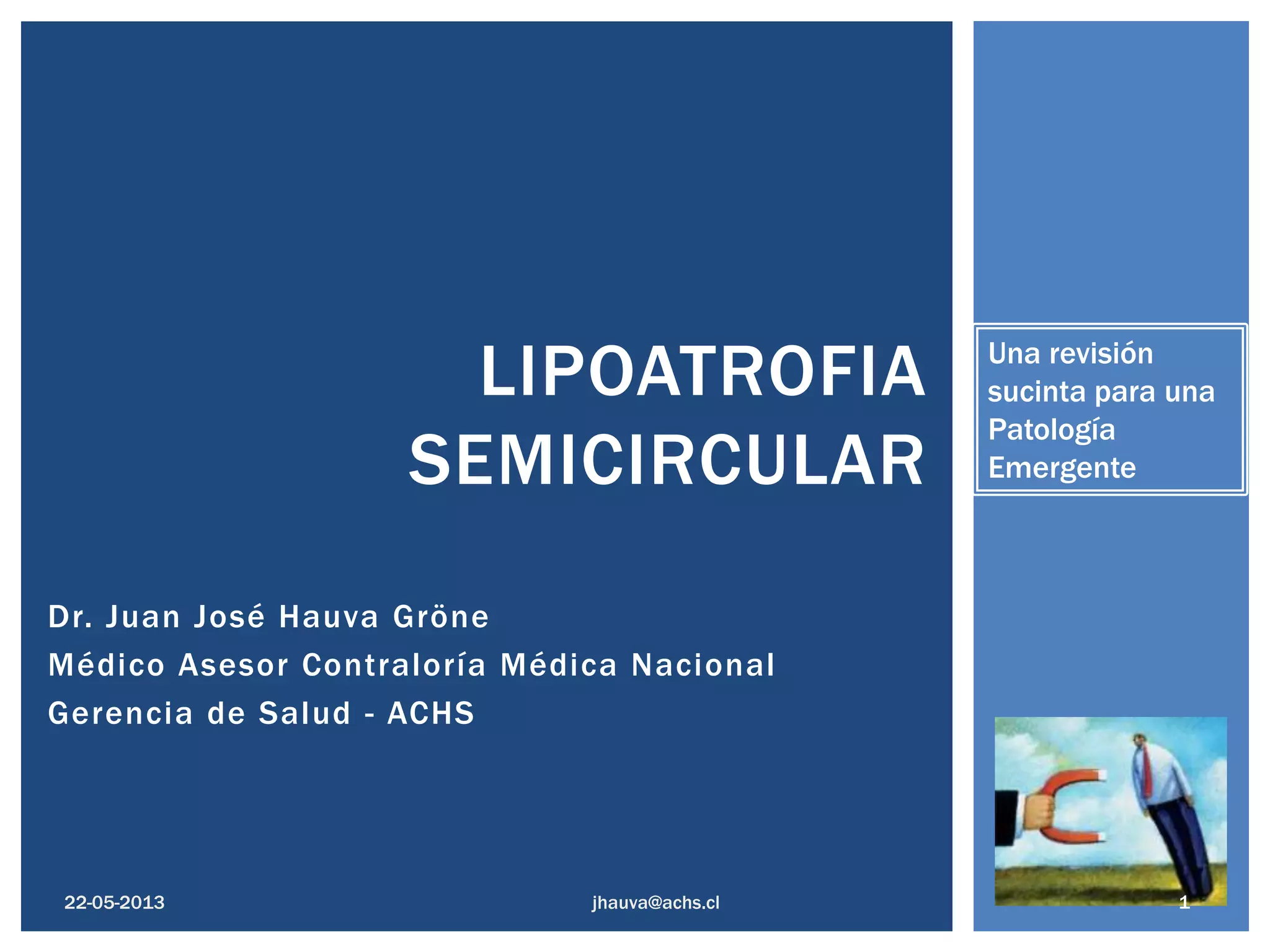 Lipoatrofia semicircular | PPTX | Diseases and Conditions | Medical Health