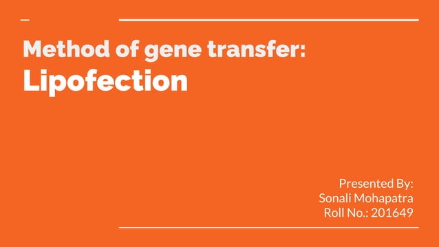 Lipofection | PPTX | Genetics | Science