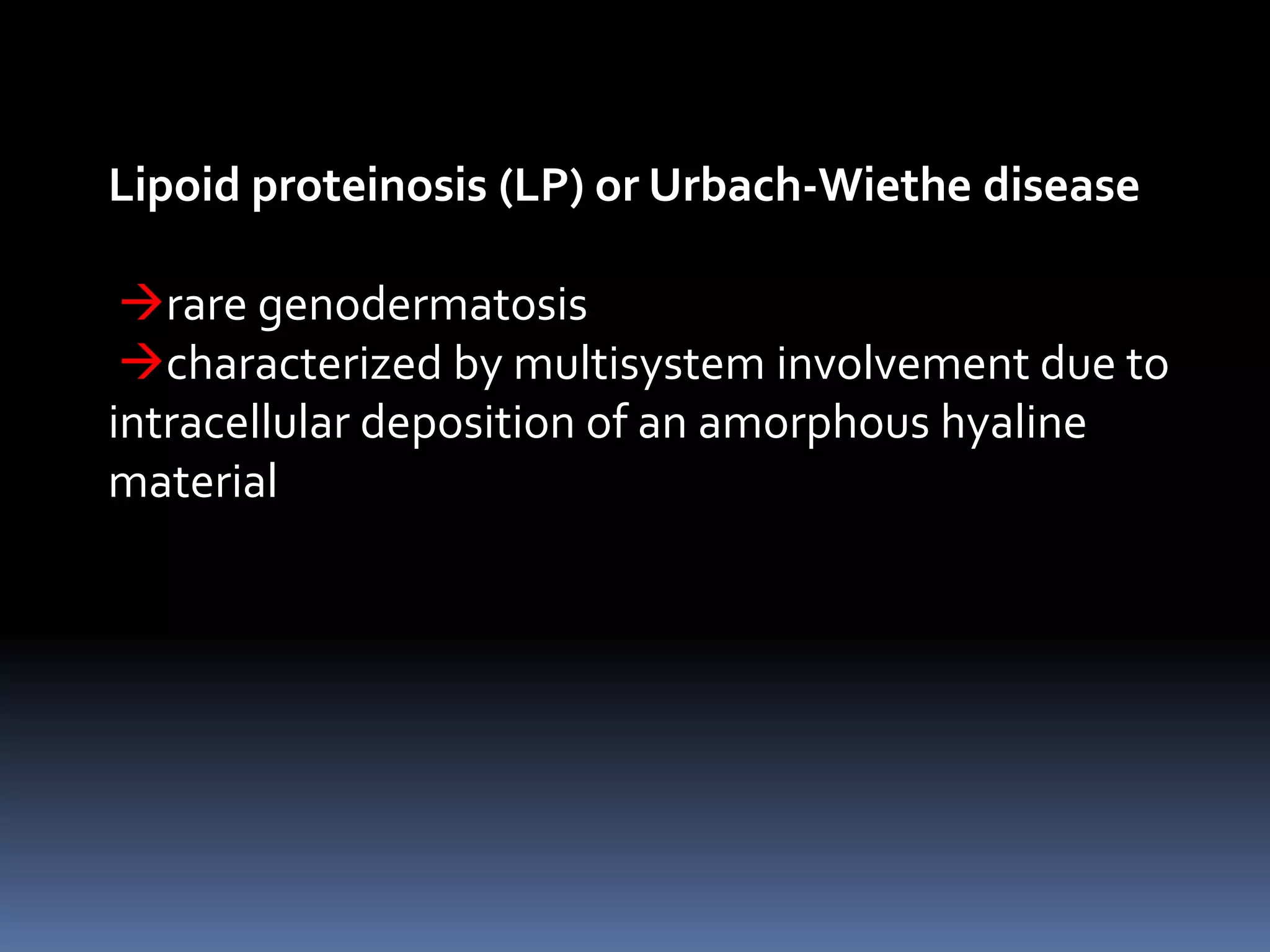 Lipoid proteinosis- Urbach wiethe disease - A rare case... dr.suresh ...