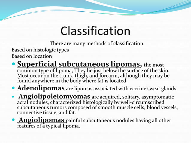 Lipomas | PPTX | Skin and Dermatology | Diseases and Conditions