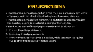 Lipoproteinemia / Types-Hyperlipoproteinemia and Hypolipoproteinemia ...