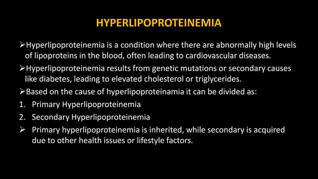 Lipoproteinemia / Types-Hyperlipoproteinemia and Hypolipoproteinemia ...