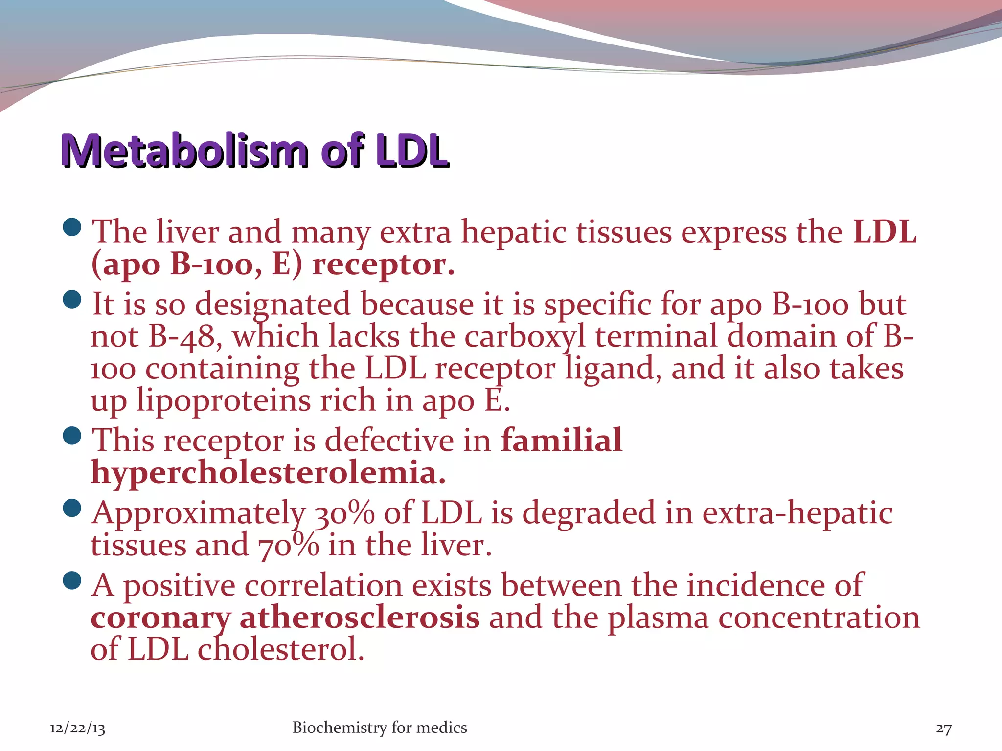 Lipoproteins- structure, classification, metabolism and clinical ...