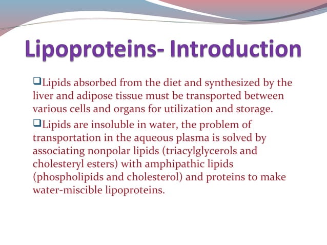 Lipoproteins- structure, classification, metabolism and clinical ...