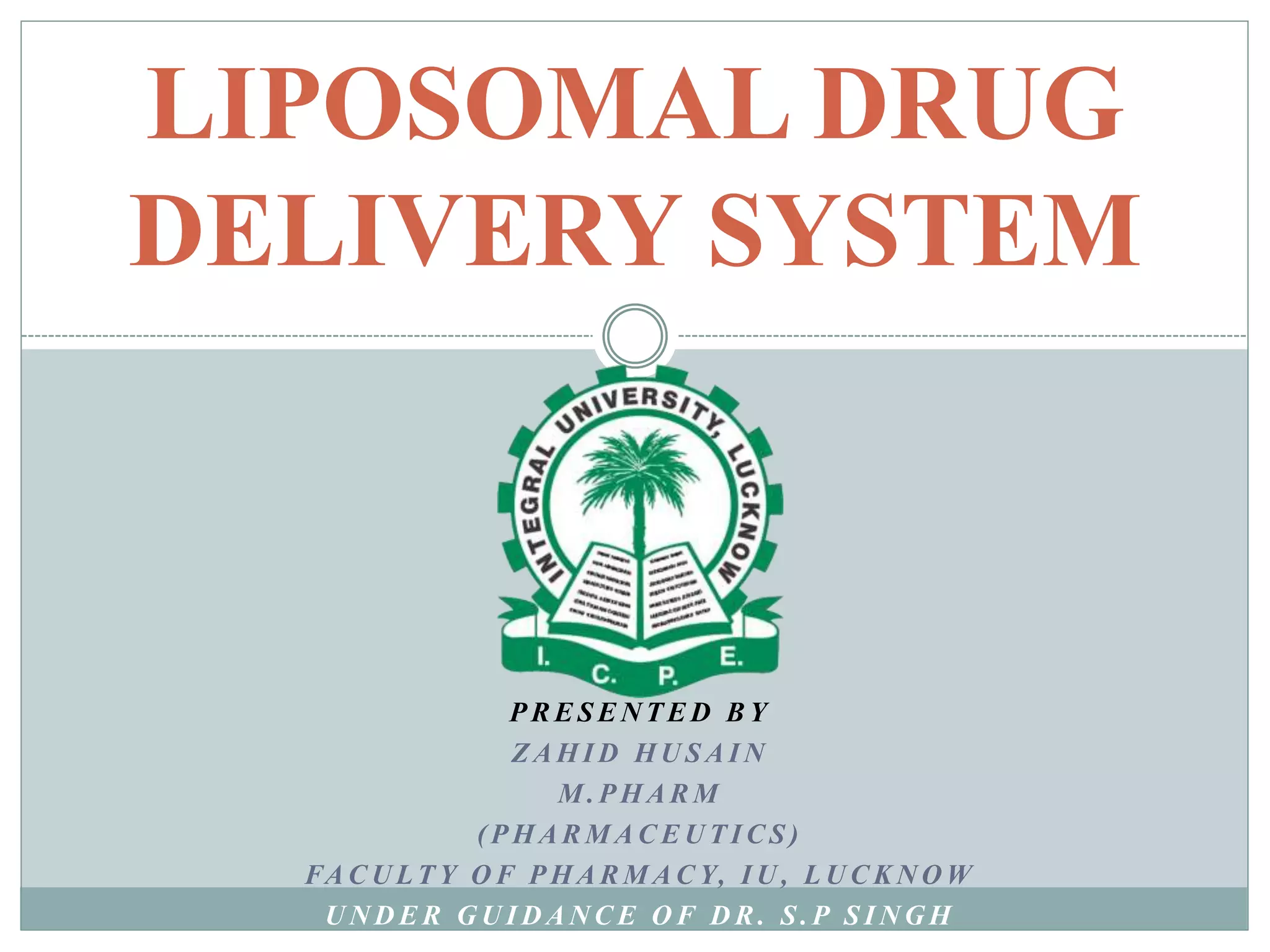 Liposomal drug delivery system | PPTX