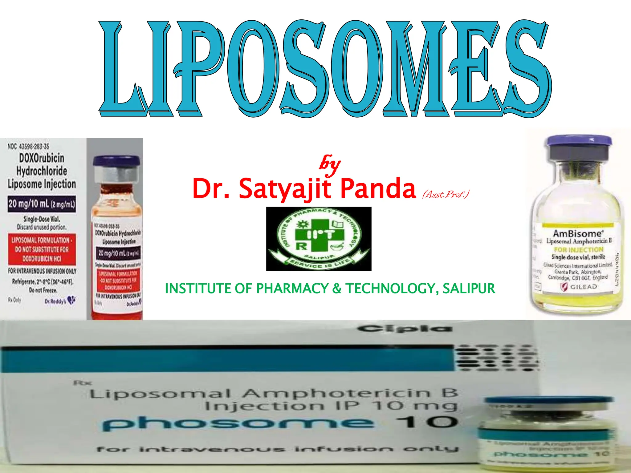 LIPOSOMES PPT.pdf- by Dr S Panda Prep & Characterization | PPT