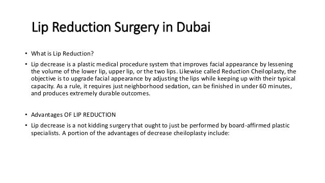 Lip reduction surgery in dubai | PPTX