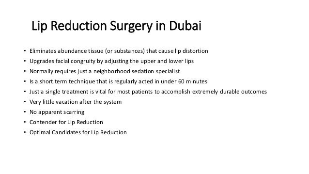 Lip reduction surgery in dubai | PPTX