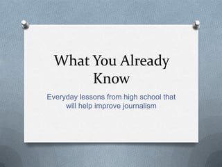 What High School Teaches Us About Journalism | PPT